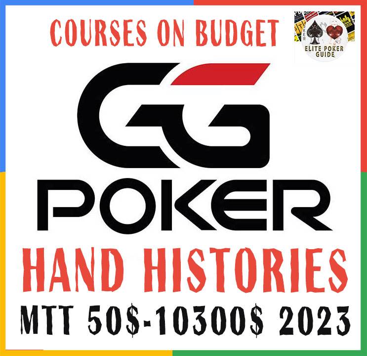 GGPoker Hand Histories MTT 50$-10300$ - Course on budget