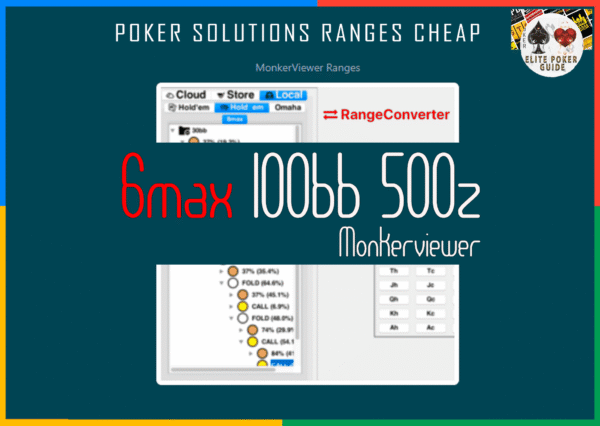 Rangeconverter Solved Ranges For 6-Max 100bb 500z, Monkerviewer Ranges ...