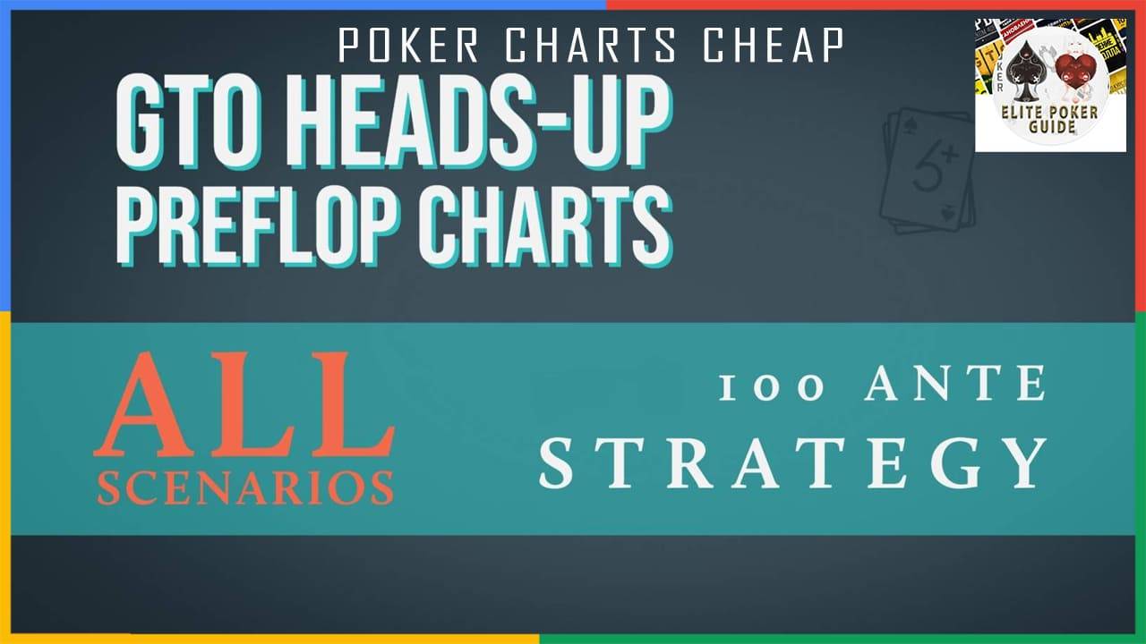 Six Plus Holdem 100A GTO Heads-up Preflop Charts - Courses on budget
